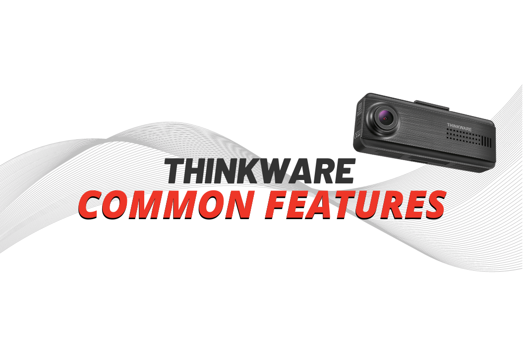 Common Features – Thinkware